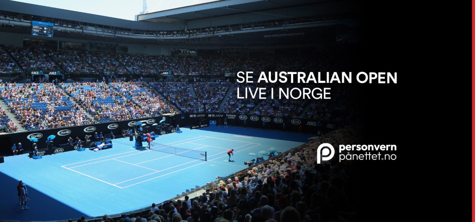 Se Australian Open 2026 + GRATIS kanaler| PersonvernPåNettet.no